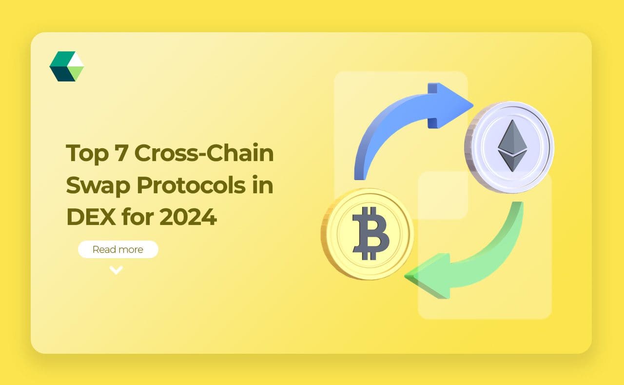 Best 7 Cross-Chain Swap Protocols in DEX for 2024